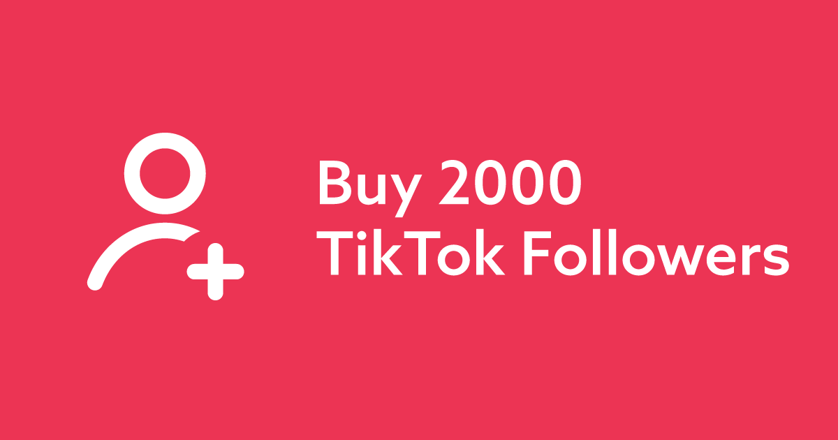 Celebian — Buy 2000 TikTok followers — Highest Quality & Fast Delivery!